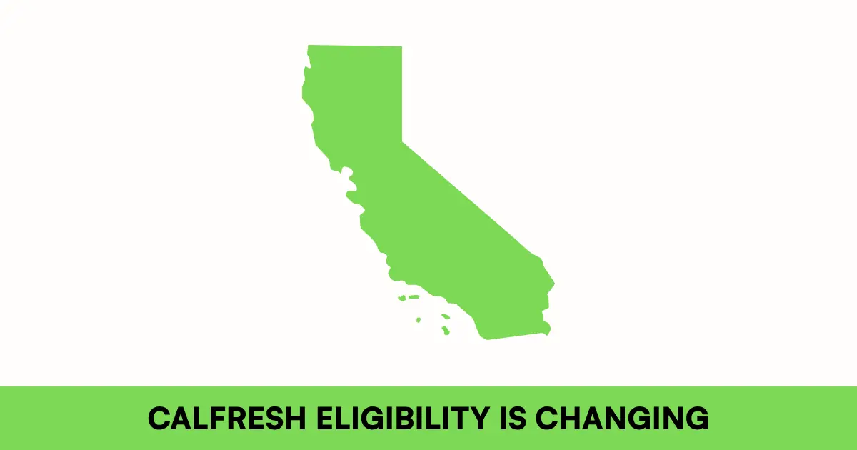 CalFresh Eligibility Is Changing in 2026 — What You Need to Know